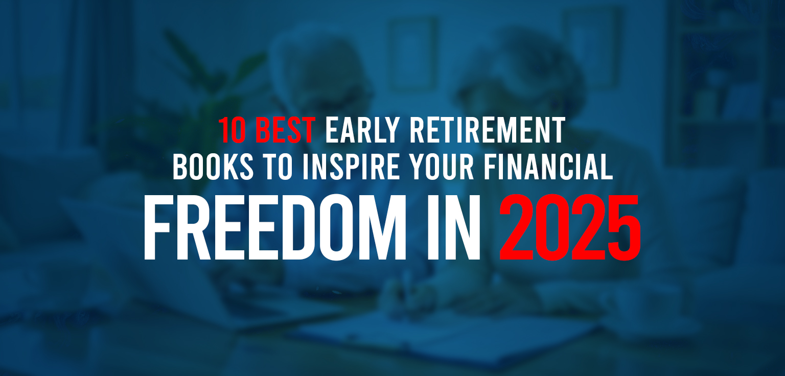 Top 10 Early Retirement Books for 2025